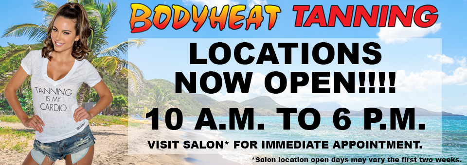 website banner NOW OPEN v2 - Body Heat Tanning