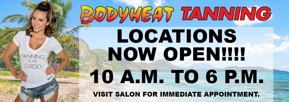 website banner NOW OPEN - Body Heat Tanning